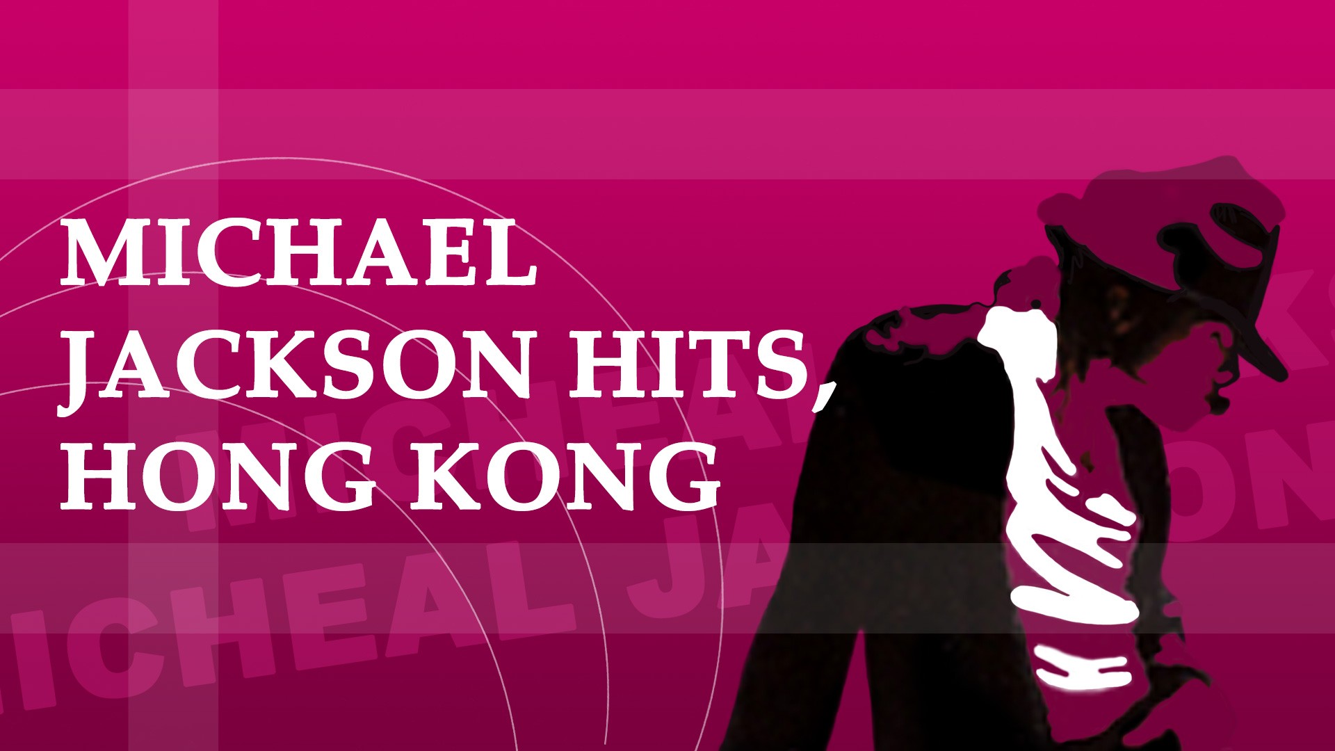 Podcast One: Michael Jackson Hits, Hong Kong - Michael Jackson Hits ...